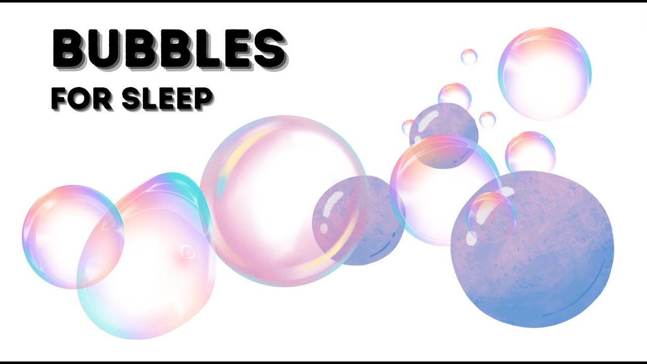 Bubbles Bubbles Bubbles! |Sleep / Sensory Bubbles For Babies Toddlers ...