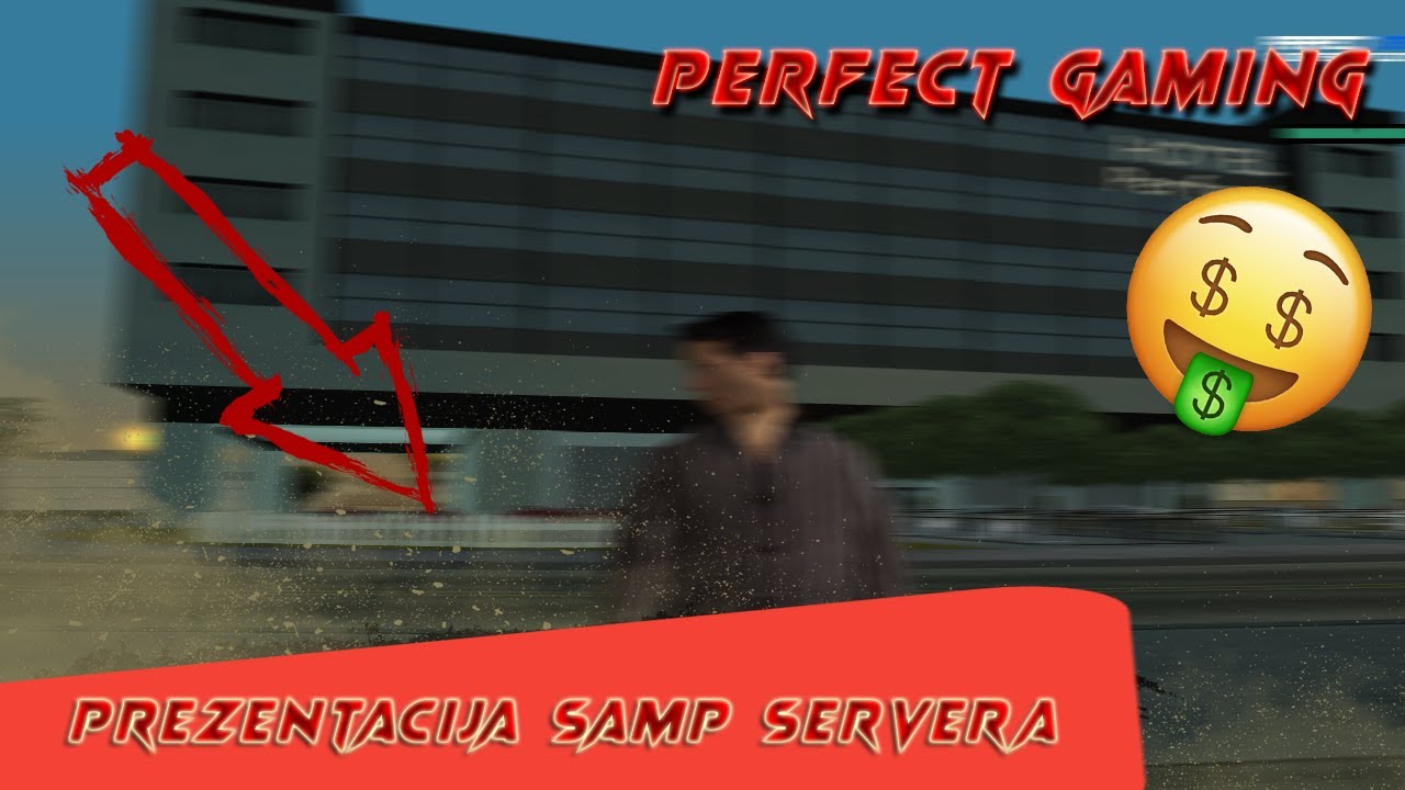 PREZENTACIJA SAMP SERVERA - Perfect Gaming (Online Gaming Community ...