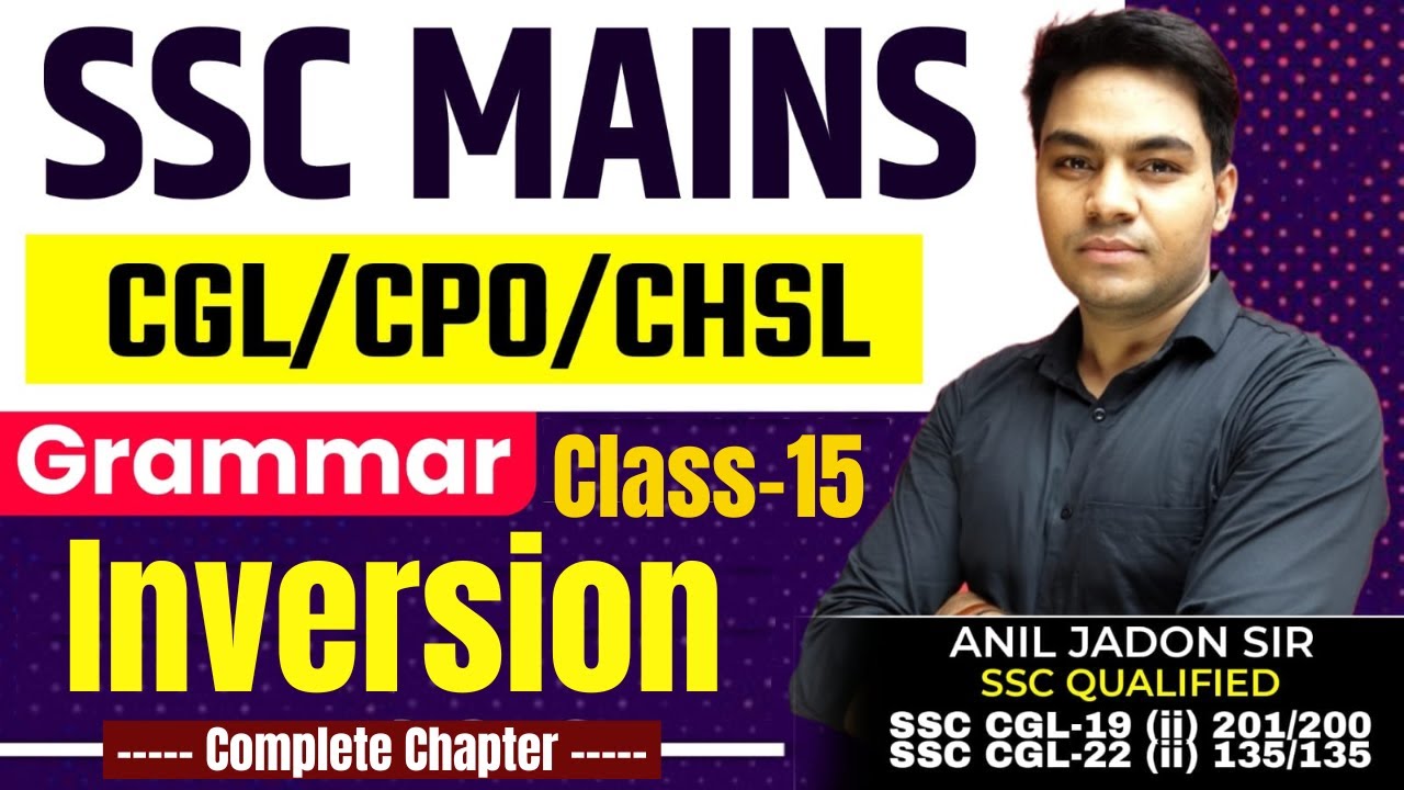 Class - 15 | Inversion | SSC Mains 2024 | Grammar | CGL, CPO, CHSL By ...