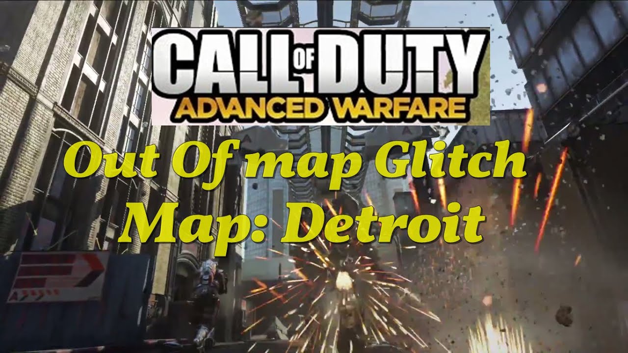 Call Of Duty Advanced Warfare Glitches infected Out of map (Detroit ...