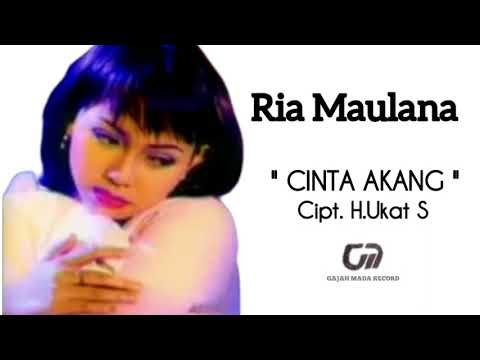 RIA MAULANA - CINTA AKANG