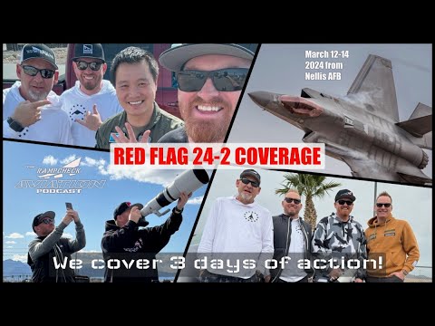 RampCheck's Coverage of RED FLAG 24-2 from Nellis AFB, NV USA - YouTube
