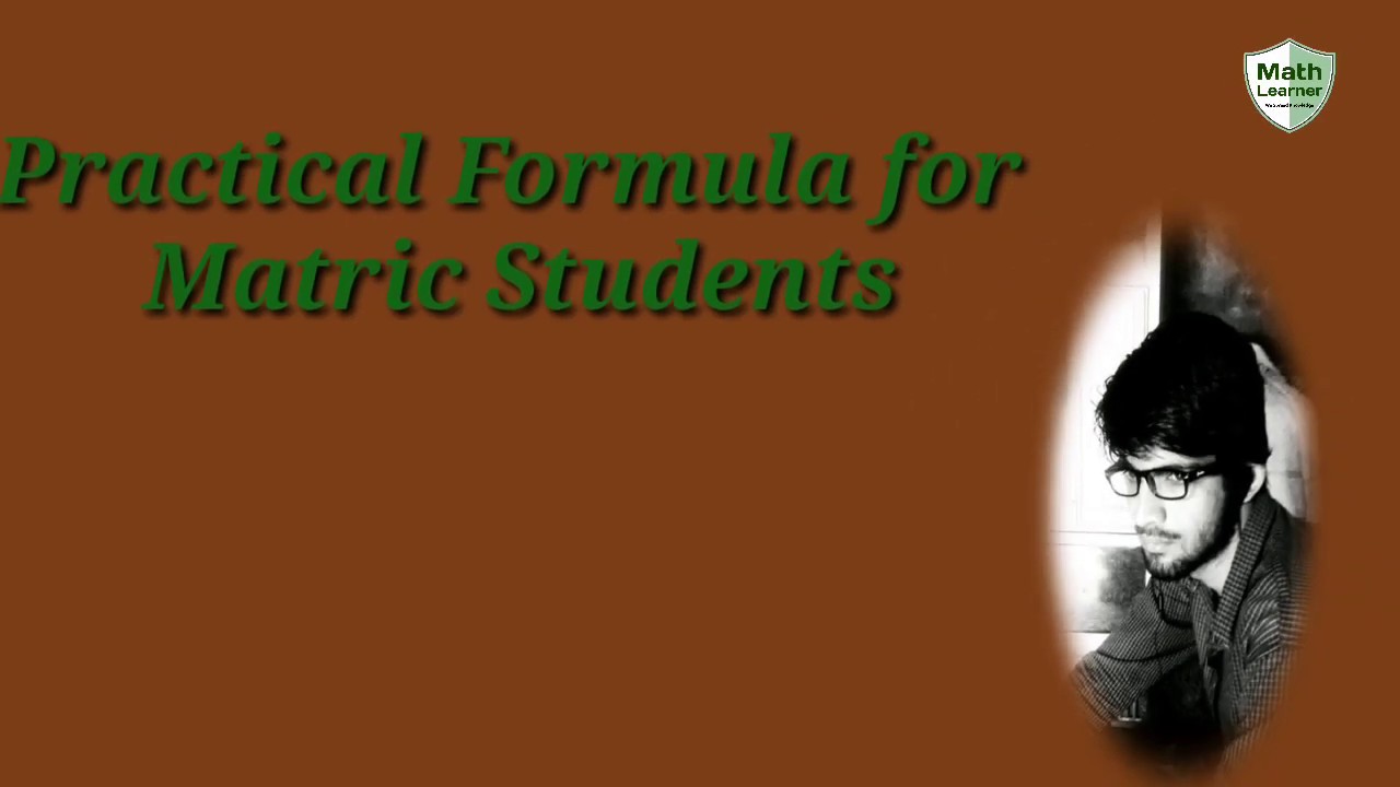 Practical Formula for Matric Students//Math Learner - YouTube