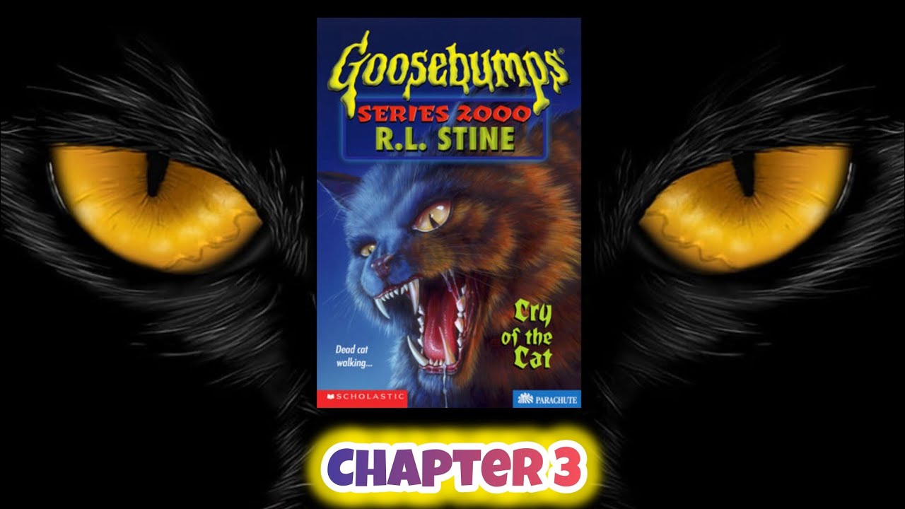 Goosebumps Reads: "Cry of the Cat," Chapter 3 - YouTube