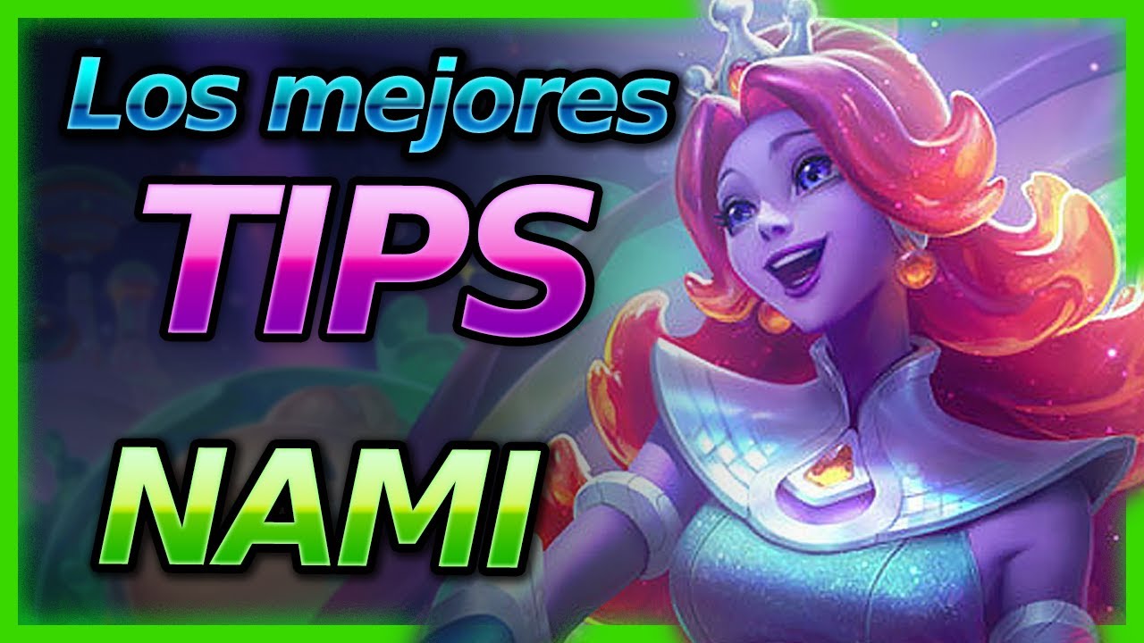 🌀 CONSEJOS para ganar con NAMI 🌊 los mejores consejos NAMI SUPPORT LOL ...