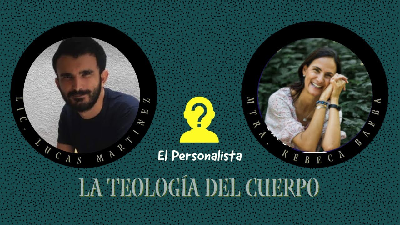 La Teología del Cuerpo - Entrevista a Rebeca Barba - YouTube