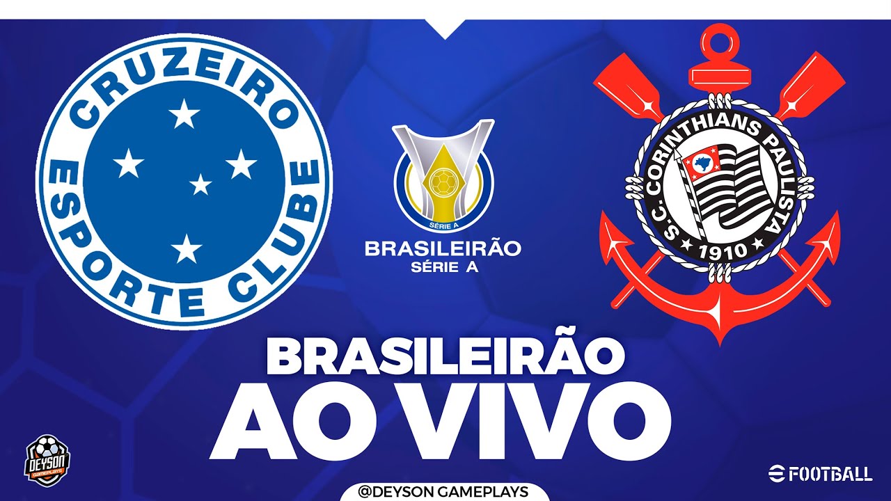 CRUZEIRO X CORINTHIANS AO VIVO COM IMAGENS - CAMPEONATO BRASILEIRO 2024 ...