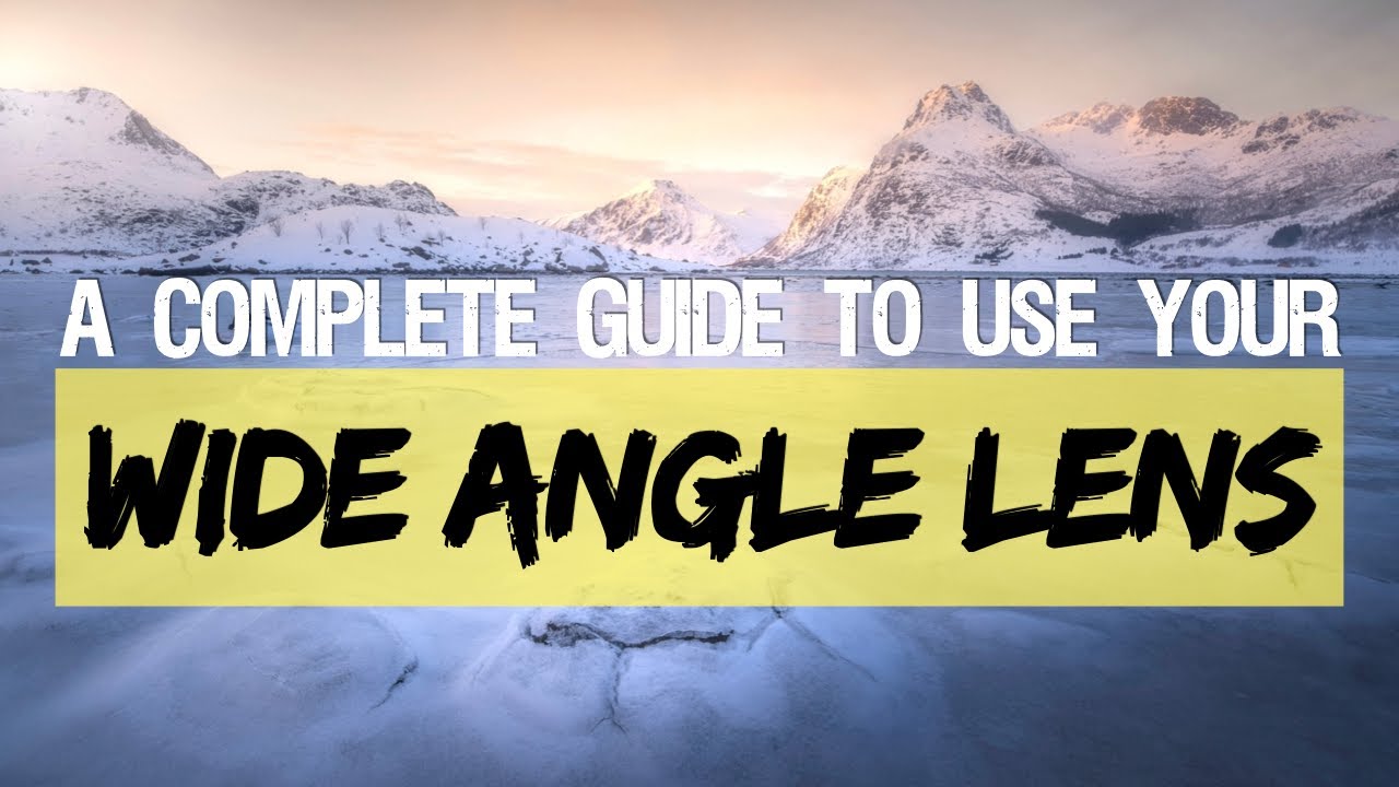MASTER your ULTRA WIDE Angle Lens | Landscape Photography - YouTube