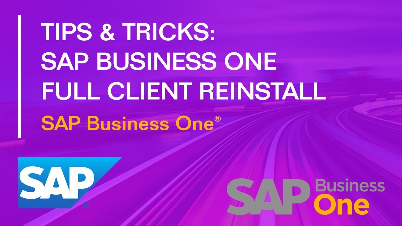 SAP Business One Full Client Reinstall - SAP Business One: Tips ...