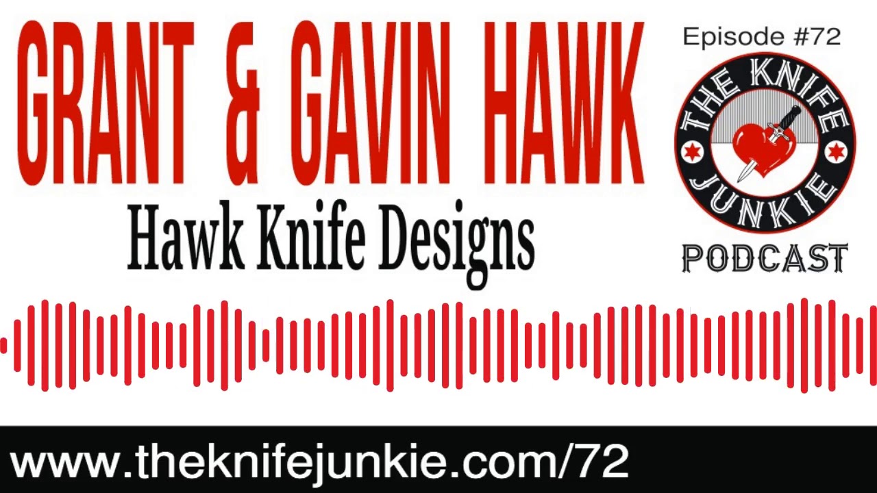 Grant and Gavin Hawk Father and Son Knife Makers Hawk Knife Designs ...