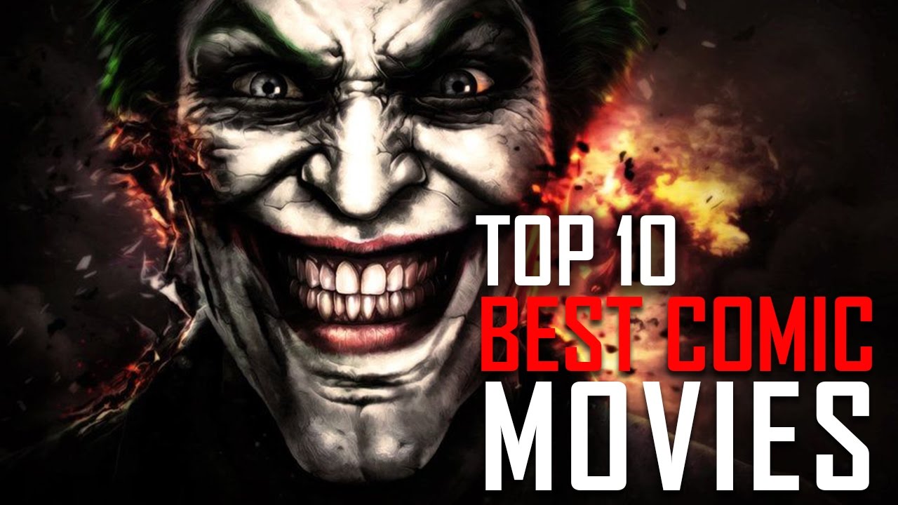 Top 10 Best Movies made from Comic Books - YouTube