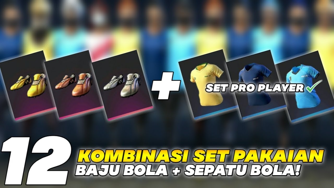 KOMBINASI SET PAKAIAN FF BAJU BOLA DAN SEPATU BOLA KEREN VERSI PRO ...