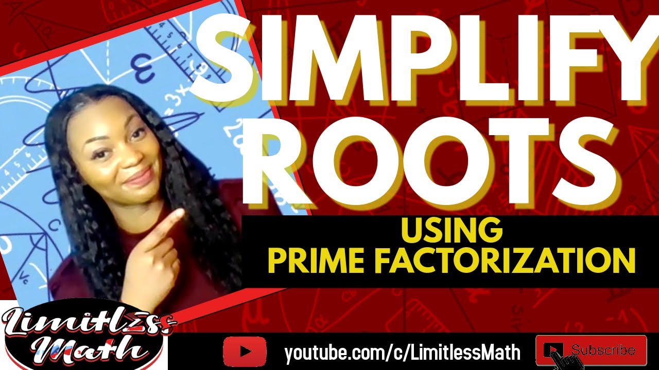 How To Simplify Roots Using Prime Factorization Algebra Pre Algebra How To Simplify Roots Using Prime Factorization Algebra Pre Algebra