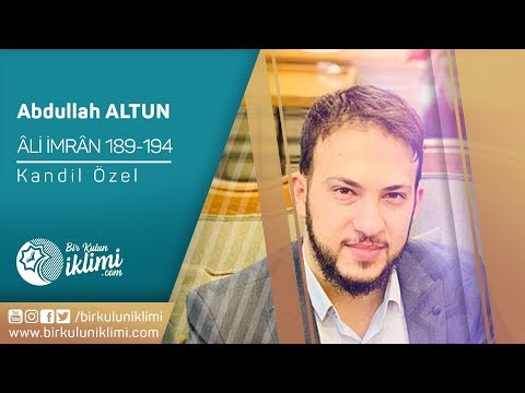 ALİ İMRÂN 189-194, Abdullah ALTUN  (Kandil Özel) - 4K