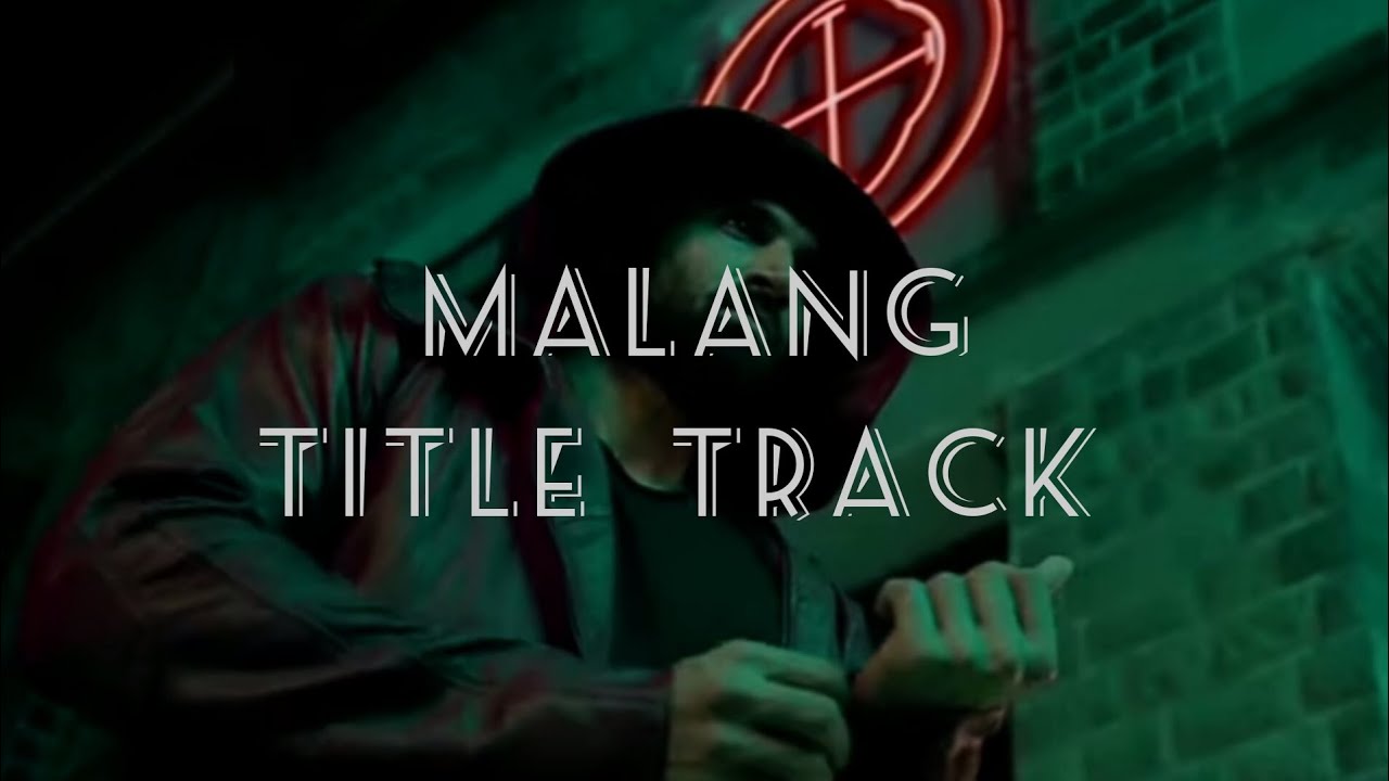 Malang(title track)song/official_lyrics Music 🎶 lover/-|Aditya roy ...