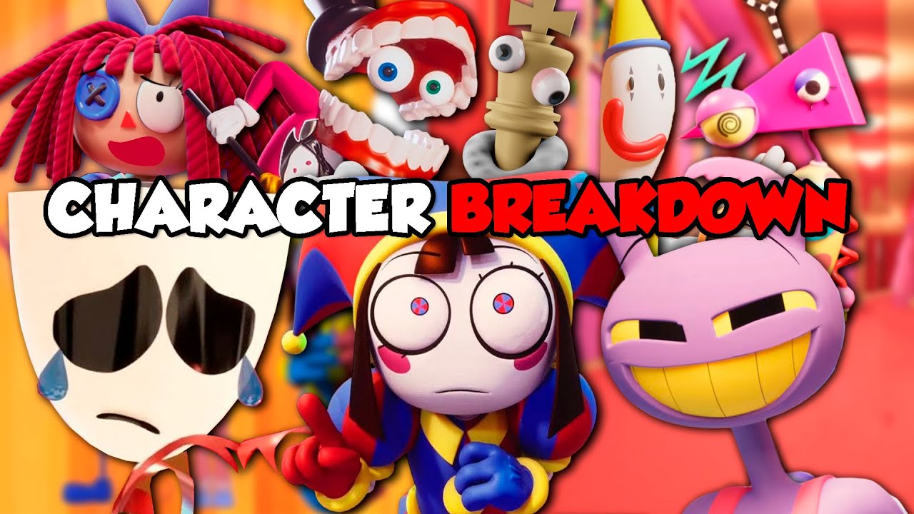CHARACTER BREAKDOWN - THE AMAZING DIGITAL CIRCUS - YouTube