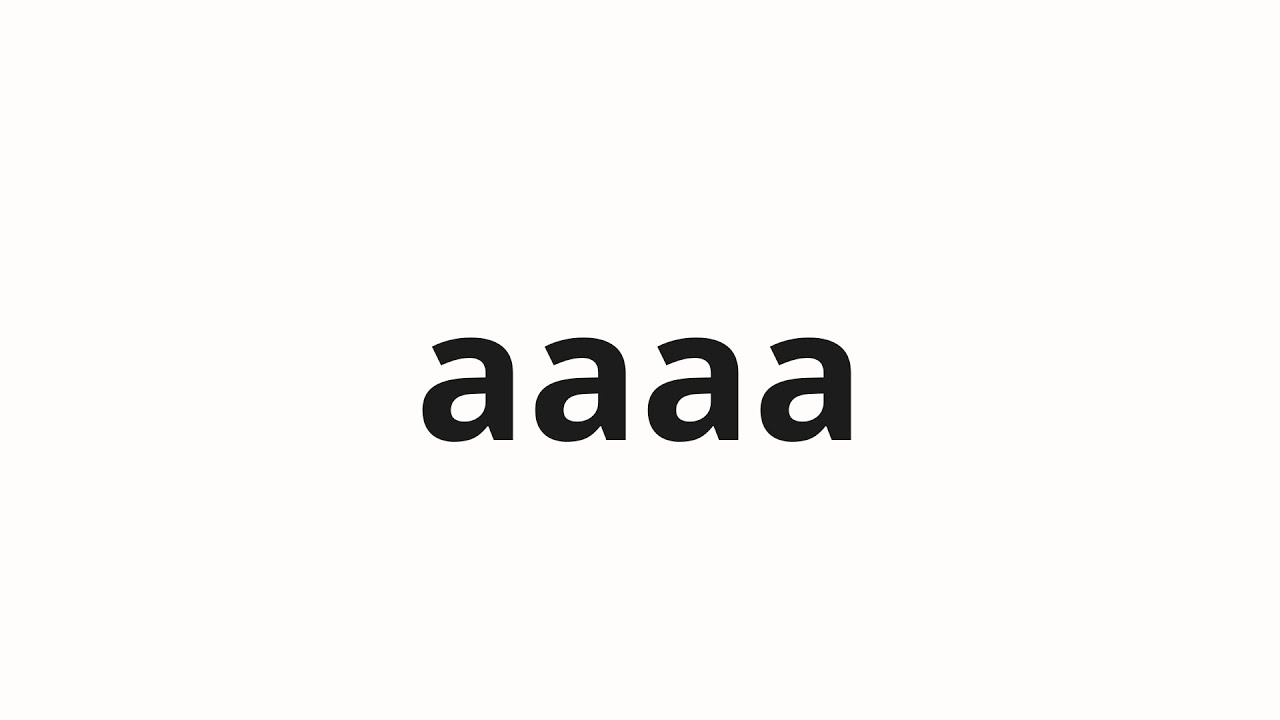 How to pronounce aaaa | ああぁぁ (Ahhhhh in Japanese) - YouTube