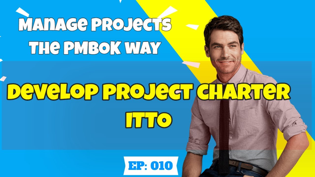 04-01-Develop Project Charter::02 ITTO - YouTube
