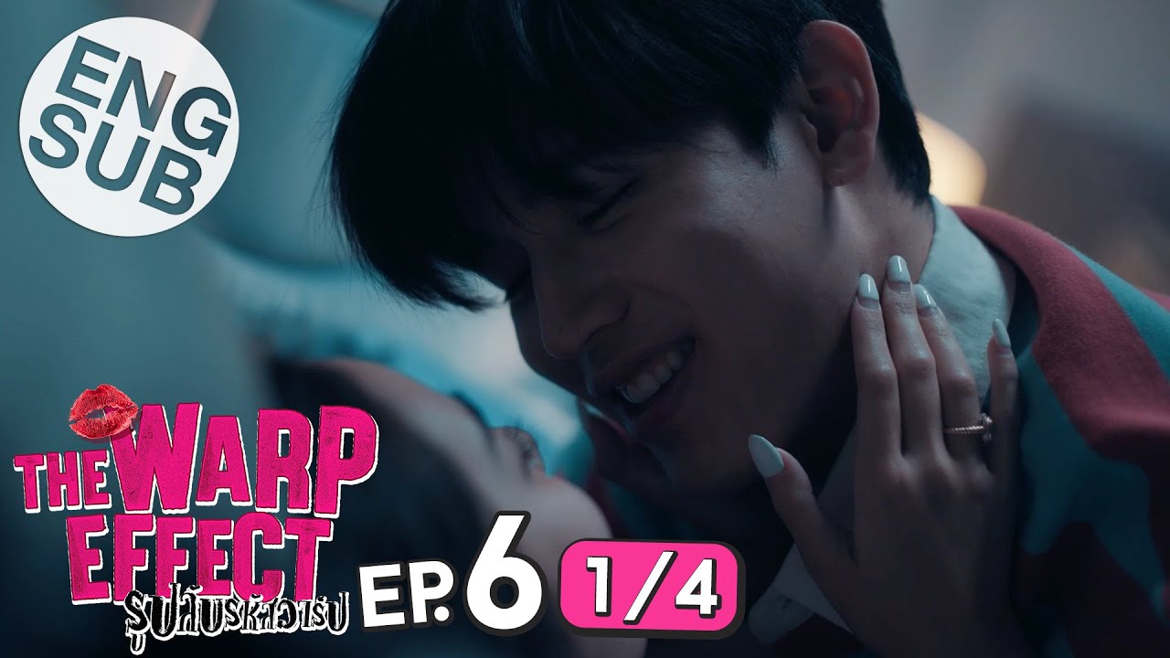 [Eng Sub] The Warp Effect รูปลับรหัสวาร์ป | EP.6 [1/4] - YouTube