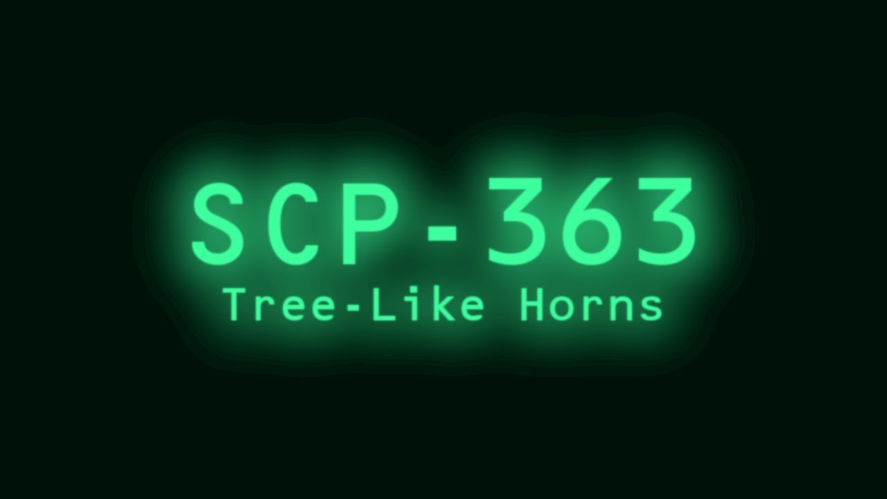 SCP-363 - Tree-Like Horns [Classic] - YouTube