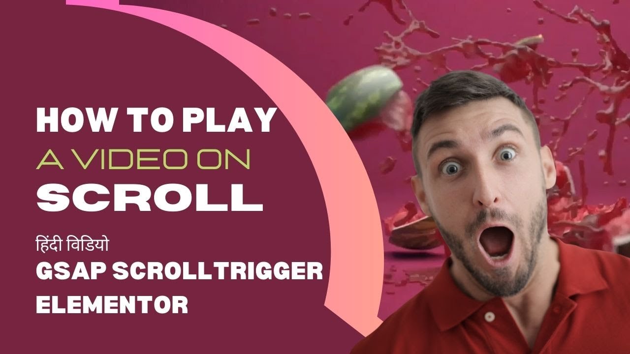 How To Play A Video On Scroll In Elementor Gsap Scrolltrigger Elementor Youtube