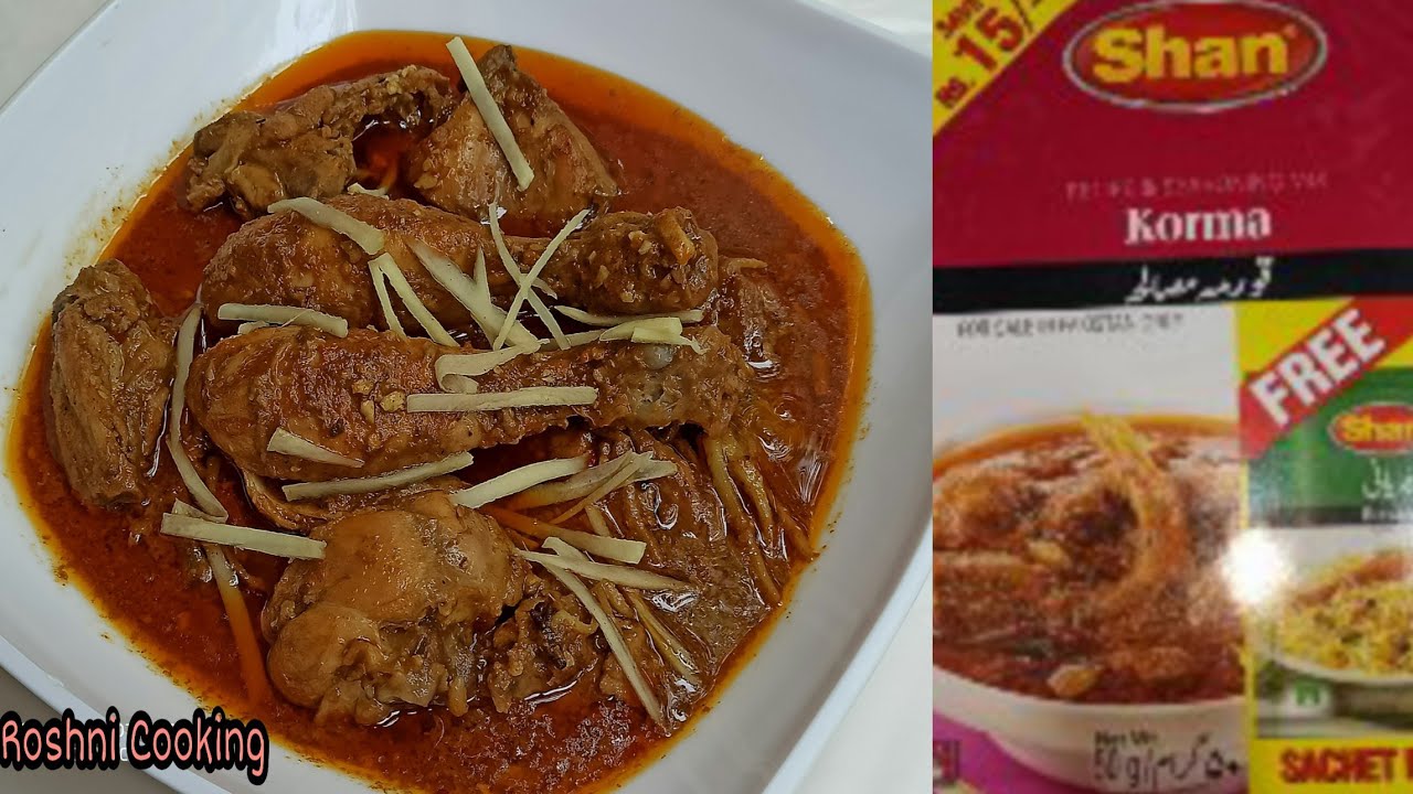 Shan Korma Recipe |Chicken Korma Recipe |Shan Korma Masala|Best Korma ...