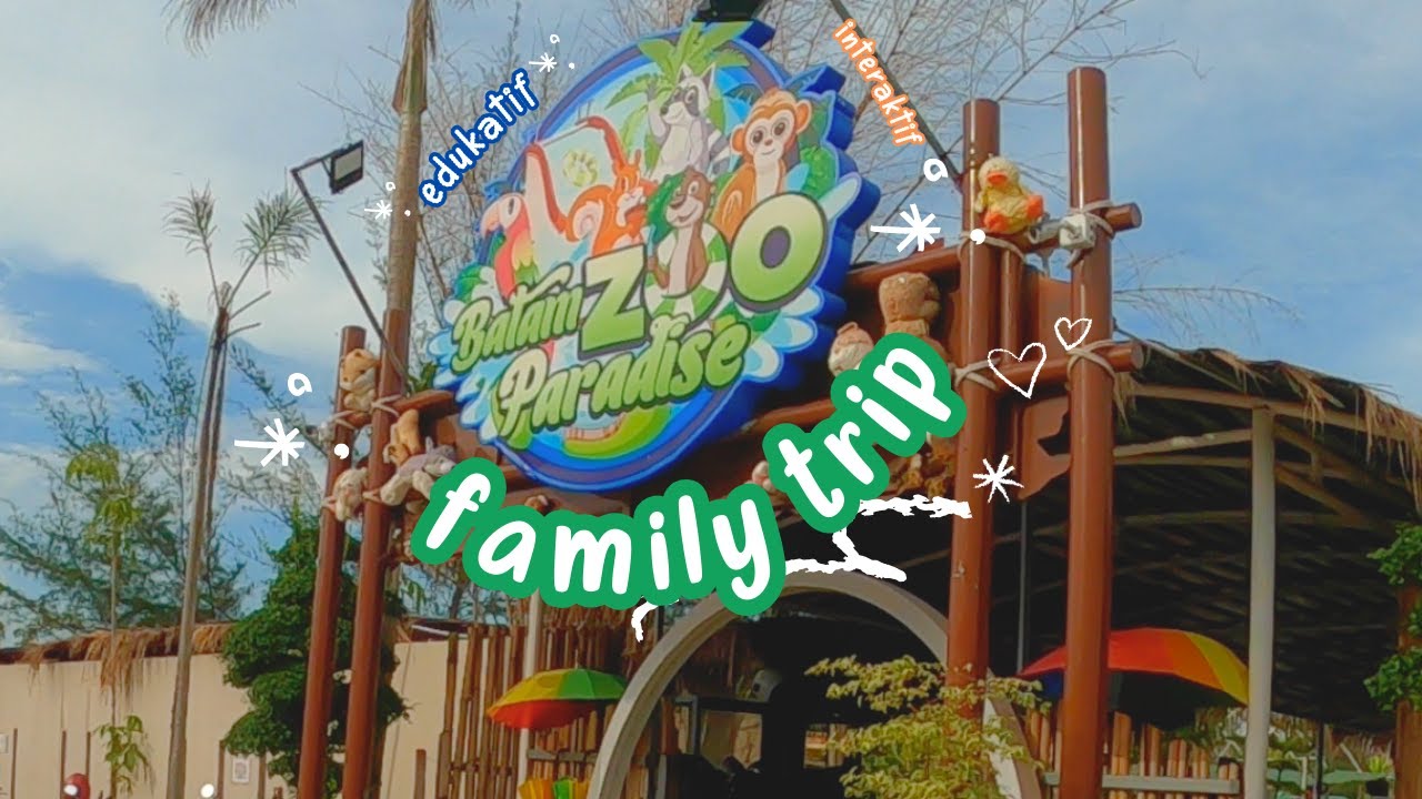 Batam Zoo Paradise | Family Trip - YouTube