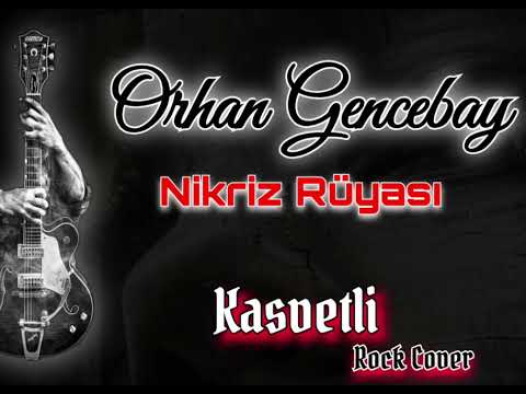 Orhan Gencebay Nikriz Rüyası [kasvetli rock 🤘🤘cover