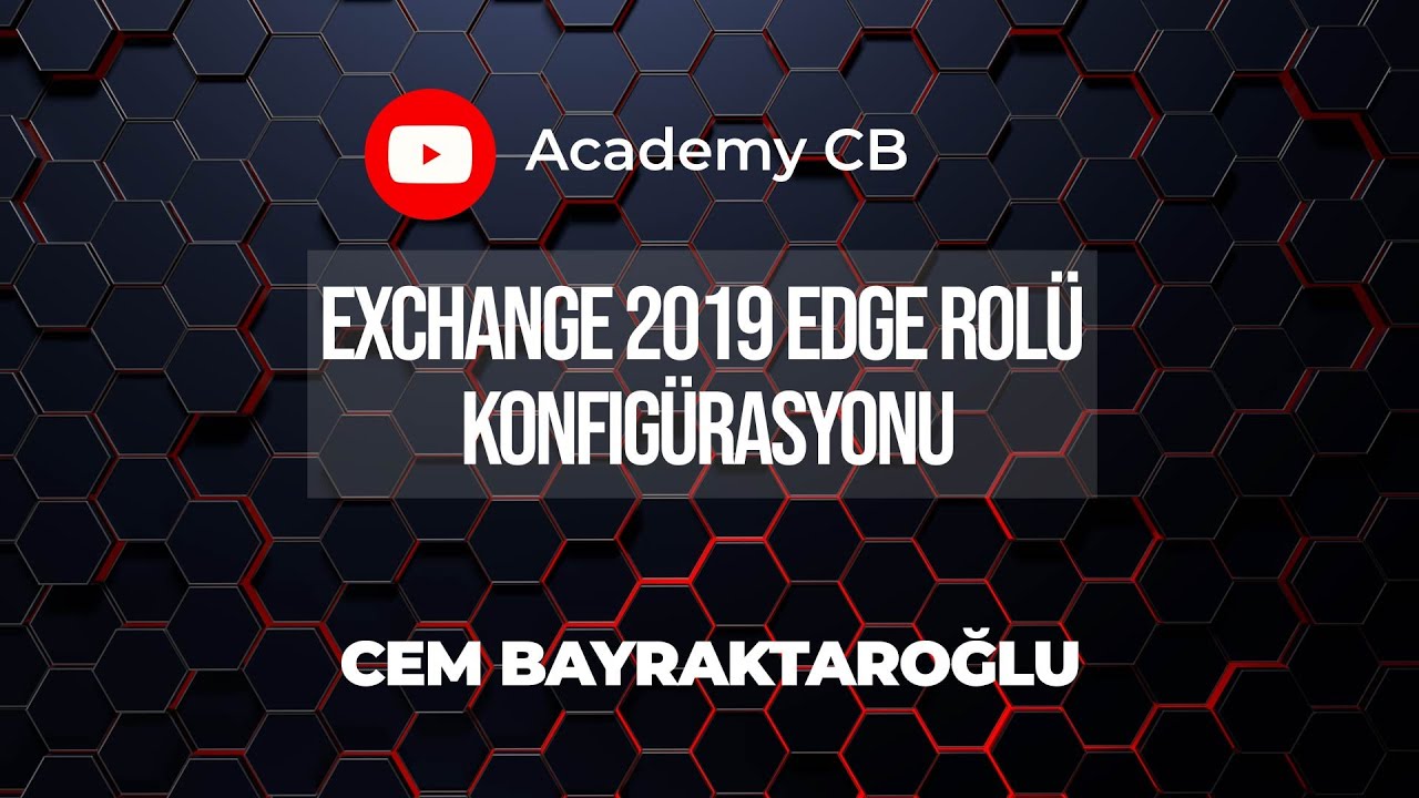 Exchange 2019 Edge Rolü Konfigürasyonu - YouTube