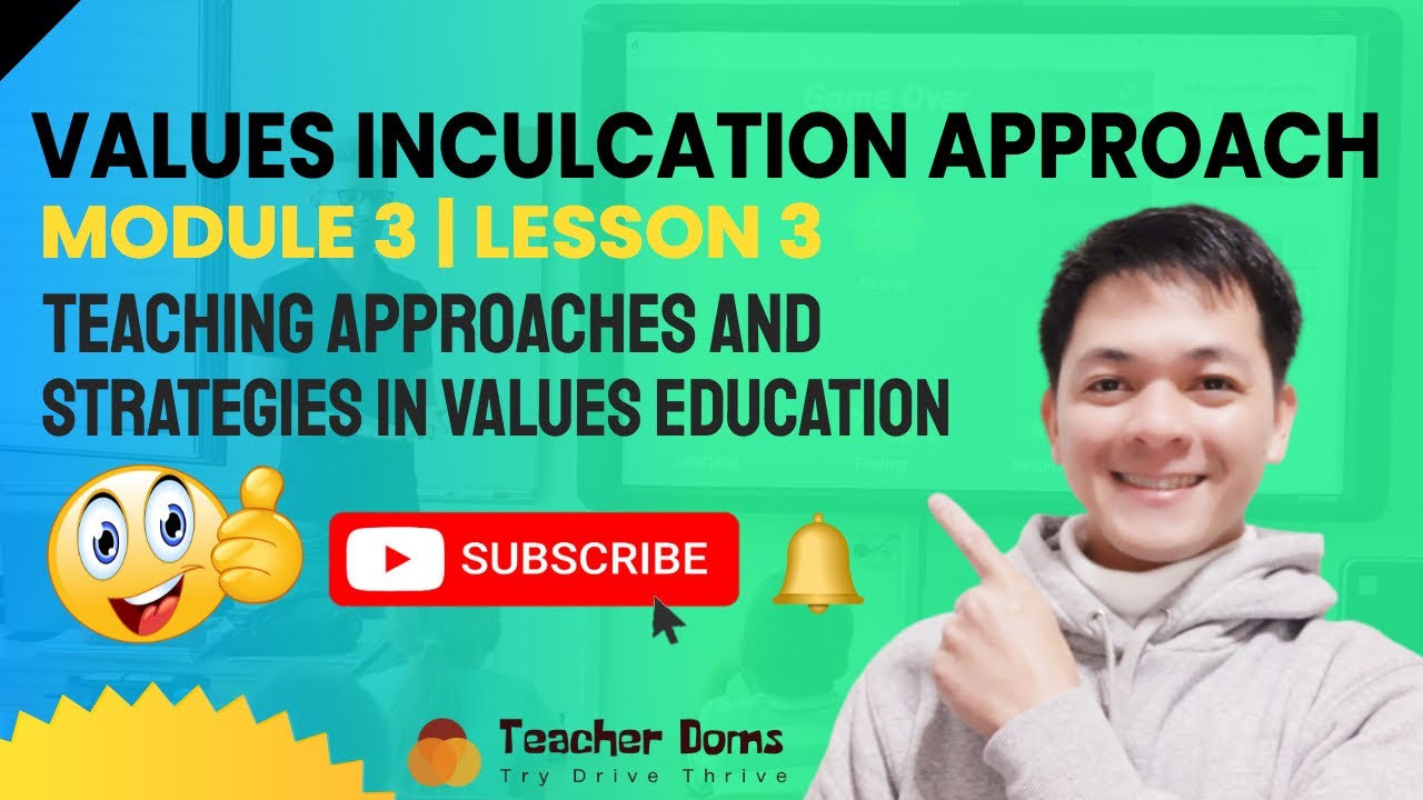 Values Inculcation Approach | Teaching Approaches And Strategies In ...