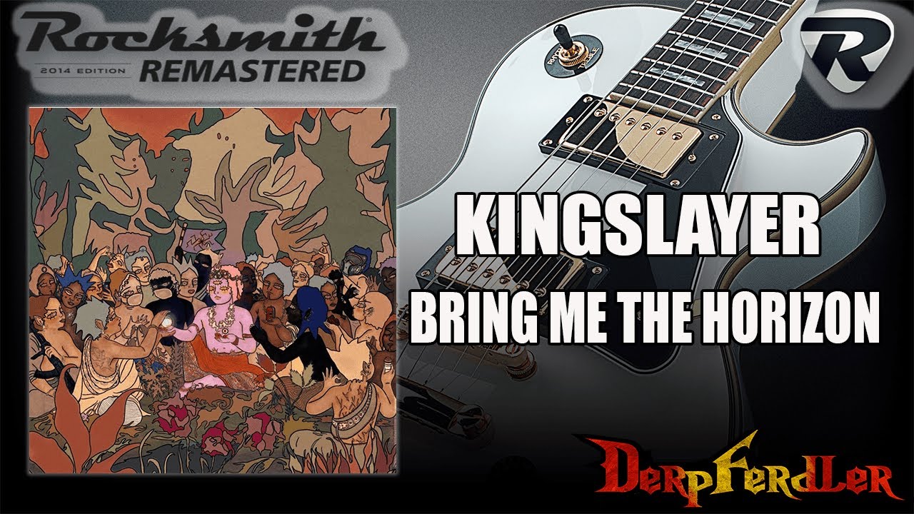 Bring Me The Horizon ~ Kingslayer (ft. BABYMETAL) ~ Rocksmith 2014 CDLC ...