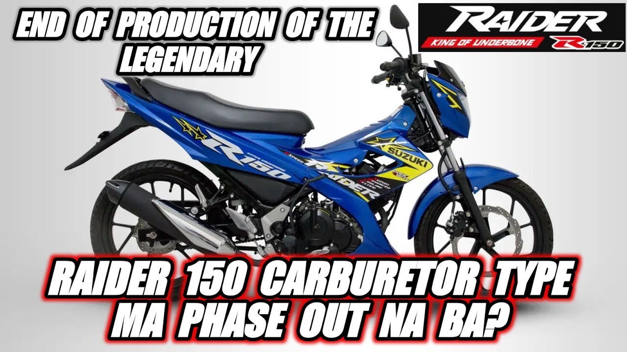 RAIDER 150 CARBURETOR TYPE END OF PRODUCTION - YouTube