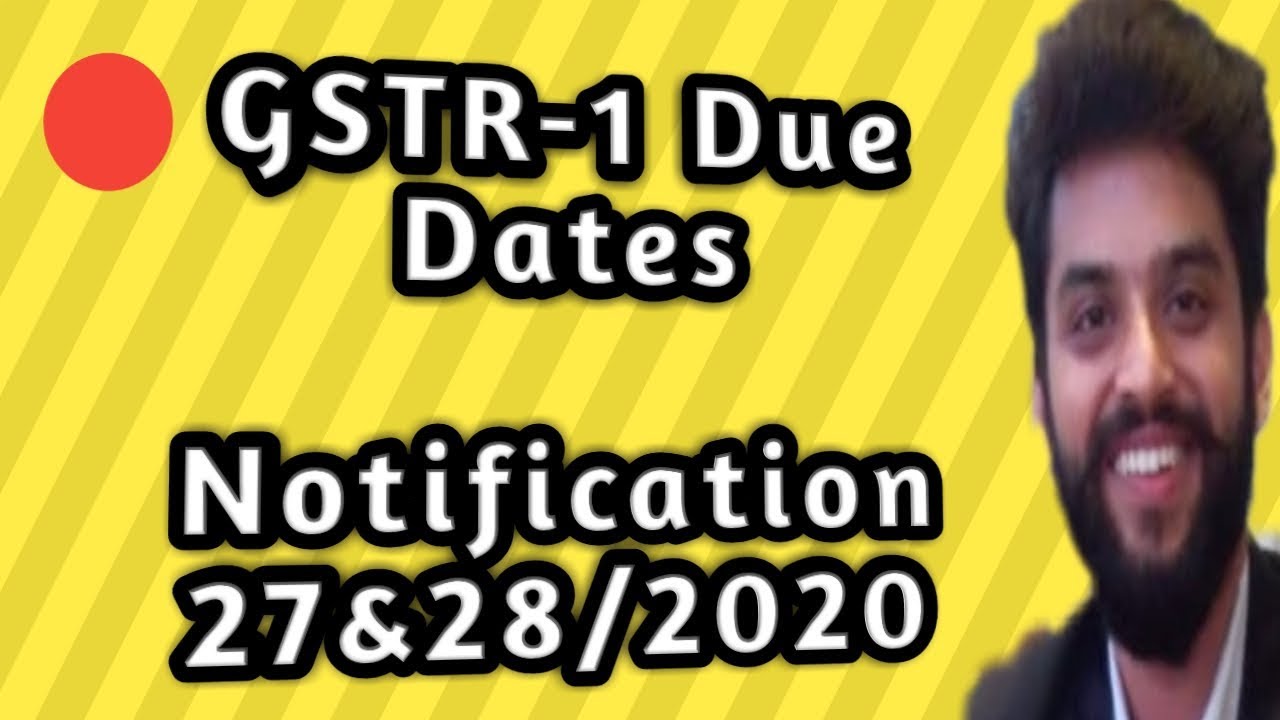 🔴GSTR1 Return filing due dates notified for April-Sep2020 |New GST ...