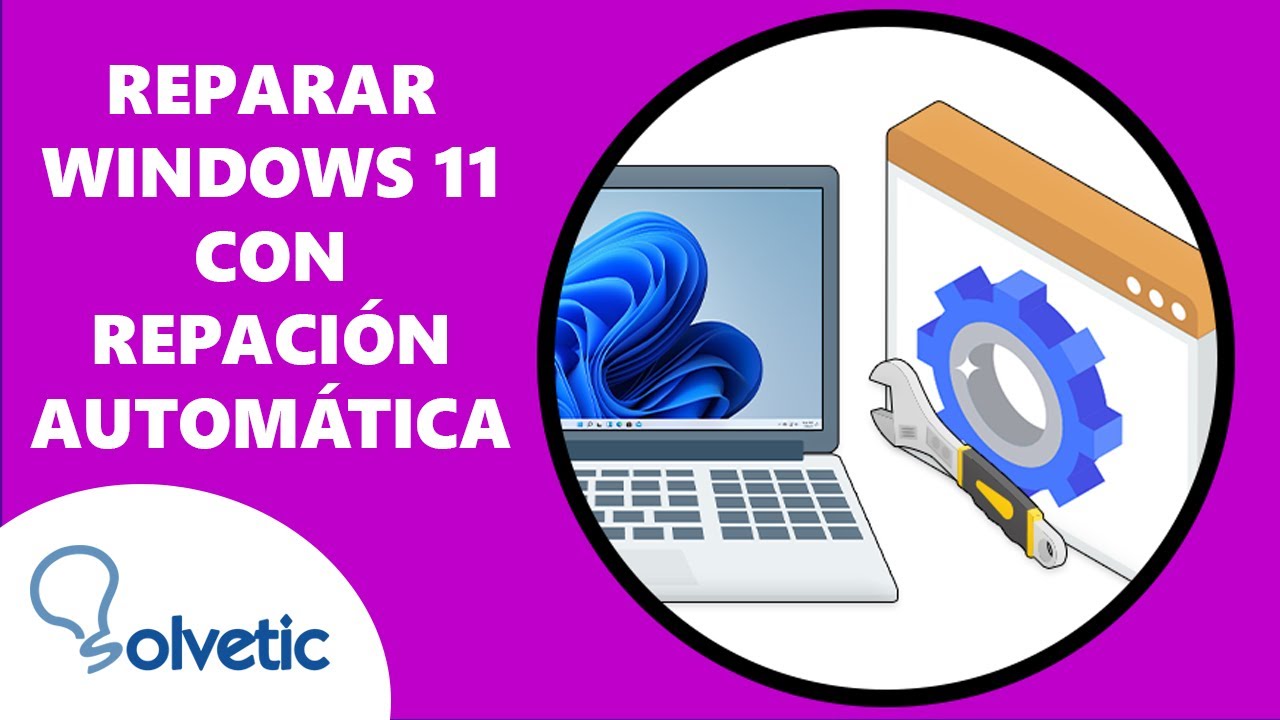 Cómo Reparar Windows 11 usando Reparación Automática ️ - YouTube