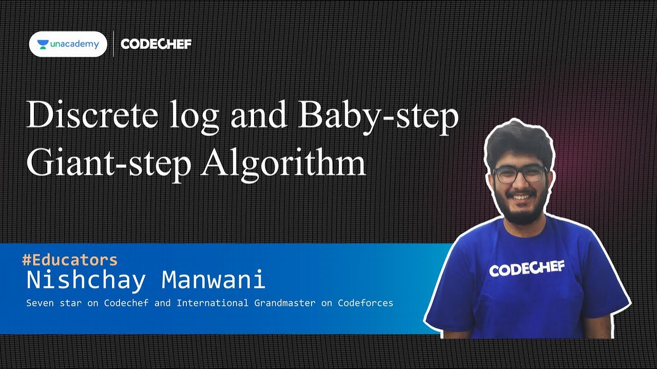 Discrete log and Baby-step Giant-step Algorithm || Nishchay Manwani - YouTube