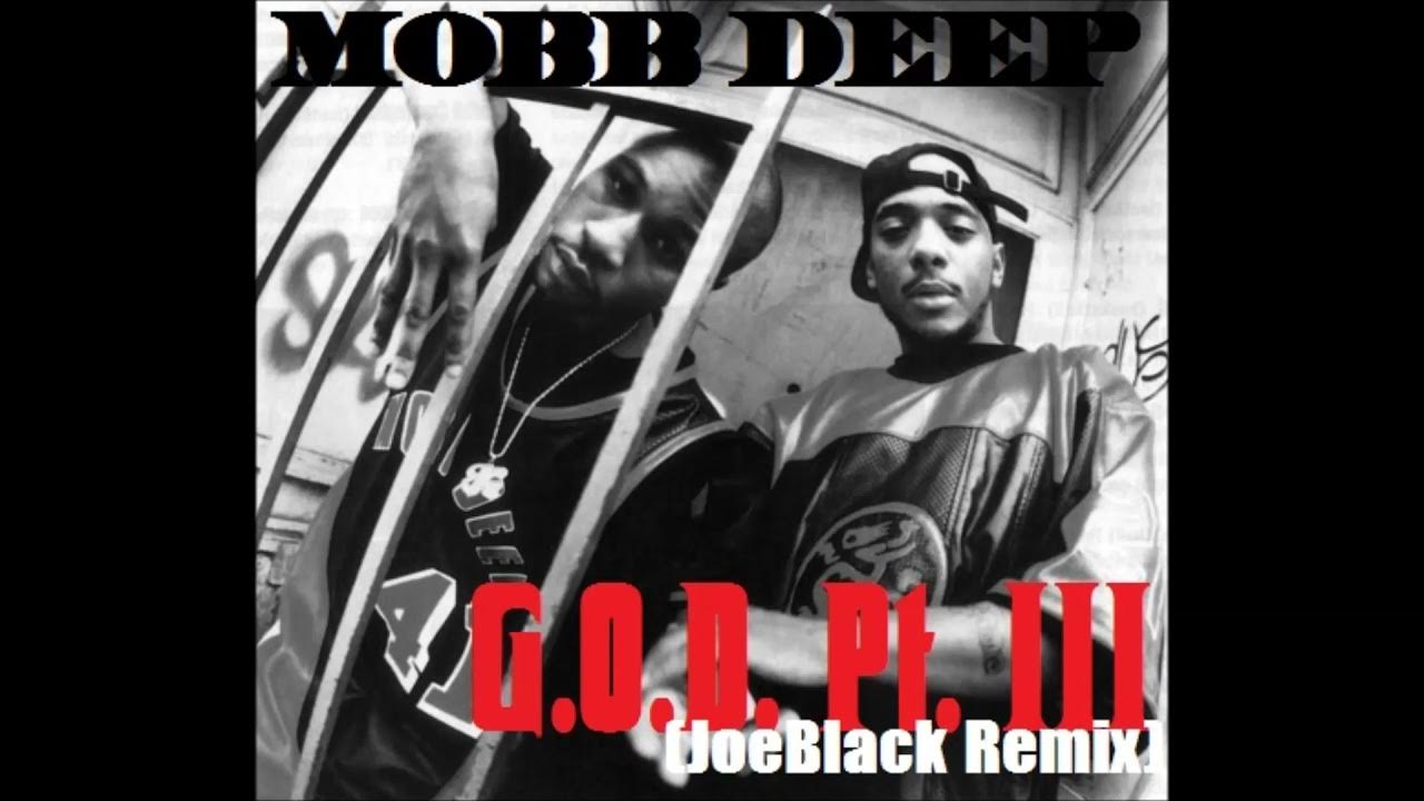 Mobb Deep - G.O.D. Pt. III (JoeBlack Remix) - YouTube