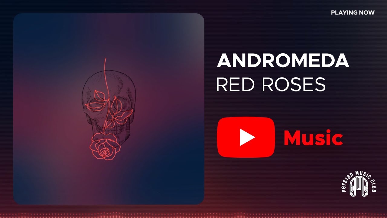 Andromeda - Red Roses ( آندرومدا - رز های قرمز ) - YouTube