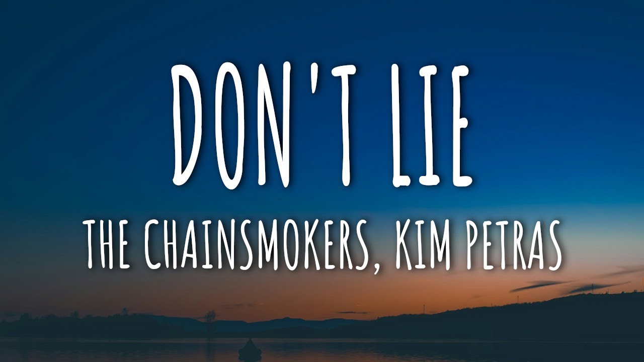The Chainsmokers, Kim Petras - Don't Lie (Lyrics) - YouTube