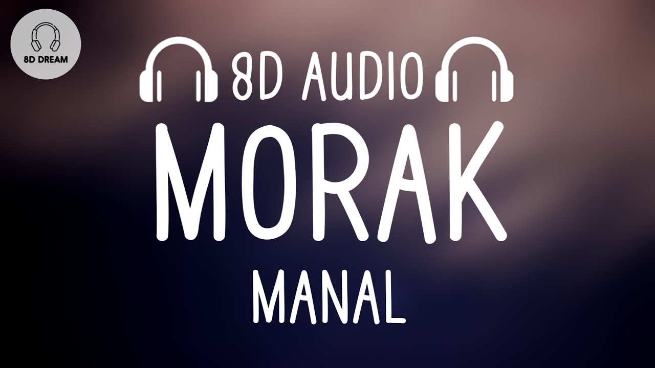 MANAL - MORAK (8D AUDIO) - YouTube