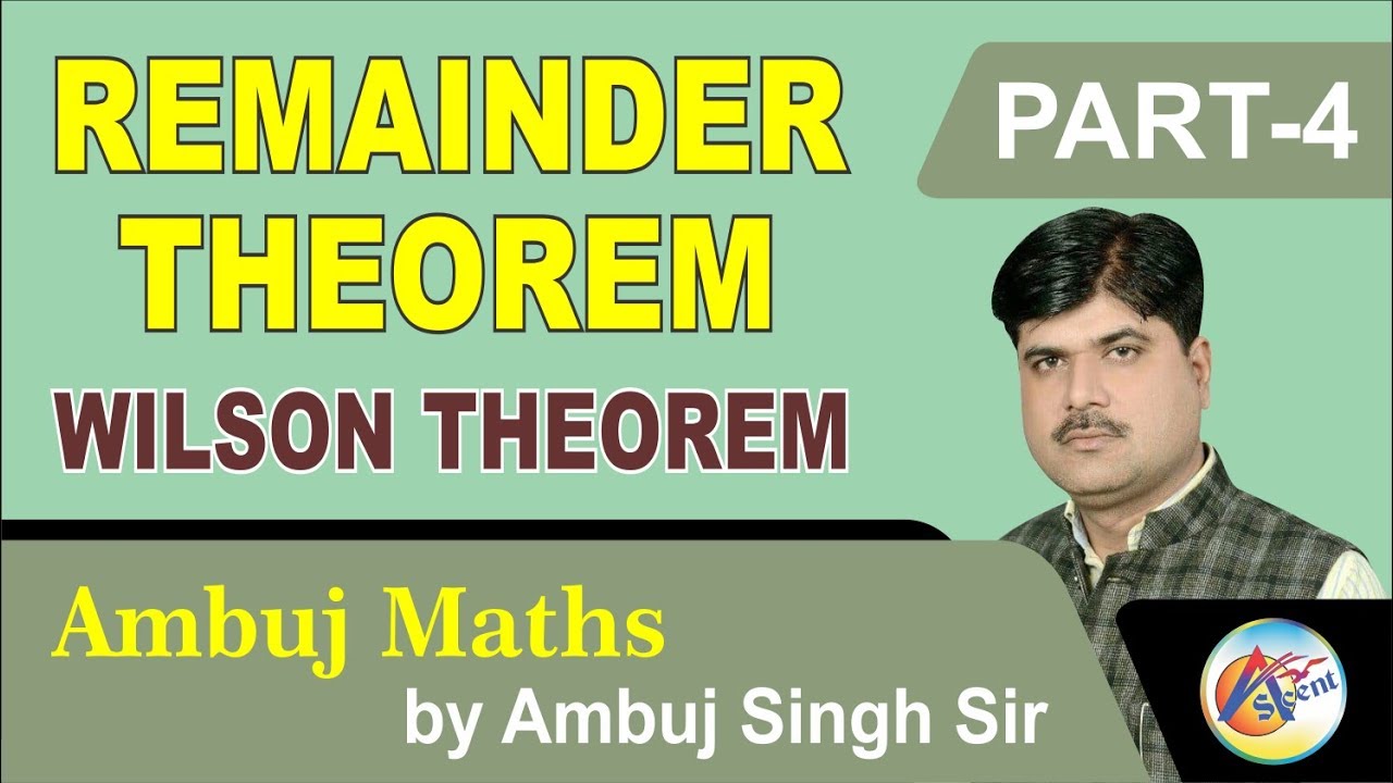 Remainder theorem(part -4) Wilson theorem by Ambuj singh - YouTube