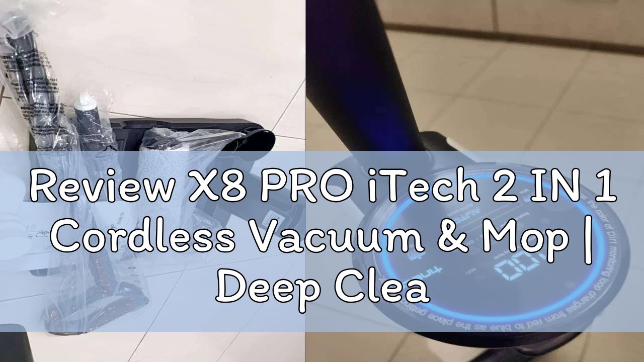 Review X8 PRO iTech 2 IN 1 Cordless Vacuum & Mop | Deep Clean & Self Cleaning Technology | Voice ...