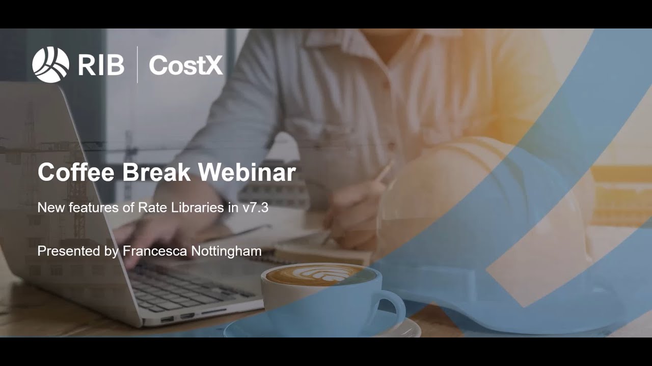 RIB CostX Coffee Break - Building-Level Rate Libraries (new in CostX 7. ...