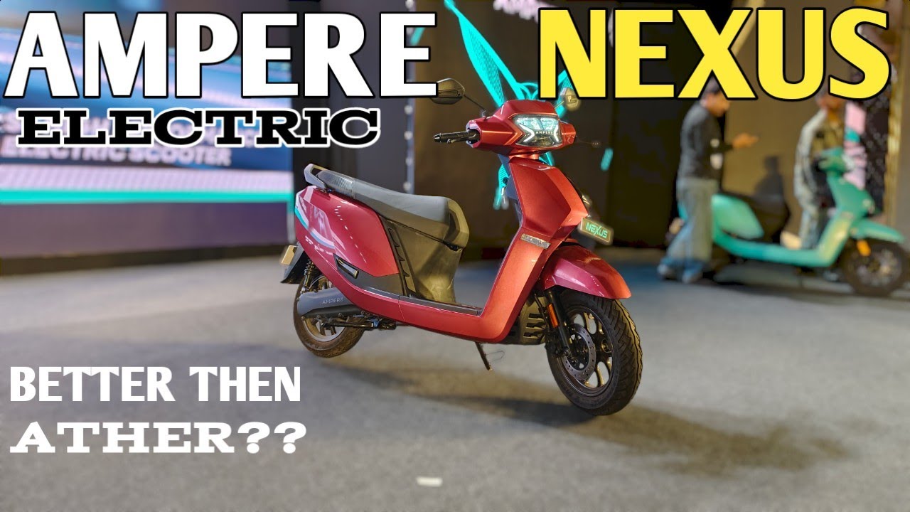 New Ampere Nexus Electric Scooter launch | क्या Ather से होगा बेहेतर ...