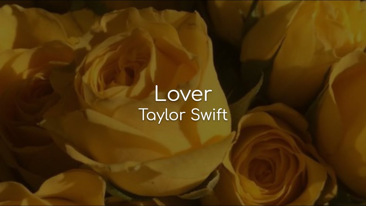 Lover - Taylor Swift (lyrics) - YouTube
