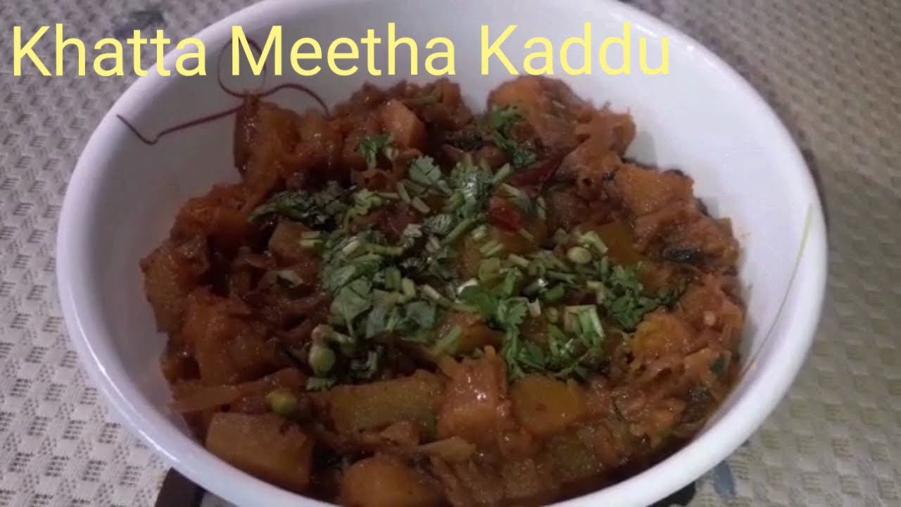 Khatta Meetha Kaddu I Kaddu Ki Sabzi I Tangy Pumpkin - YouTube