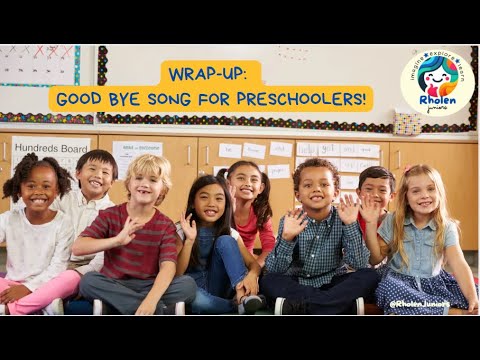 Wrap-Up Song for Preschool | End of Day Goodbye Song for Kids # ...