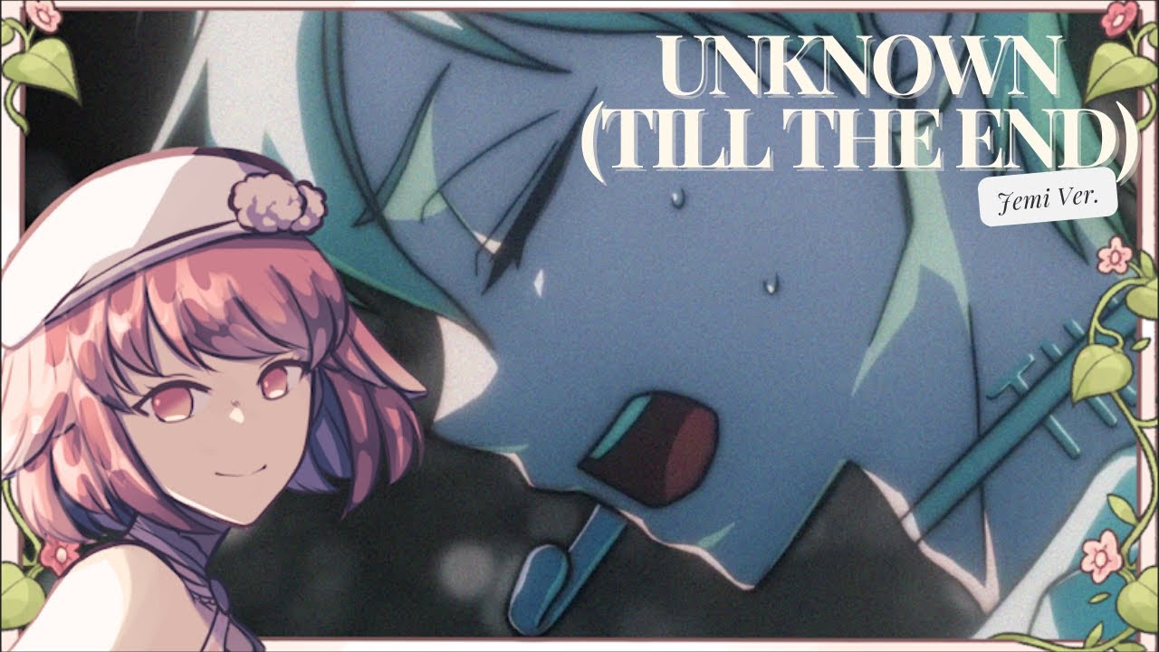 Unknown (Till The End)// ALIEN STAGE// Cover by Jemi - YouTube