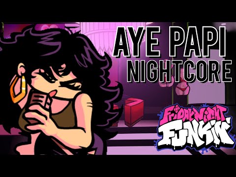 Aye Papi (Nightcore) | Friday Night Funkin' Vs Jasmine | Baddies - YouTube
