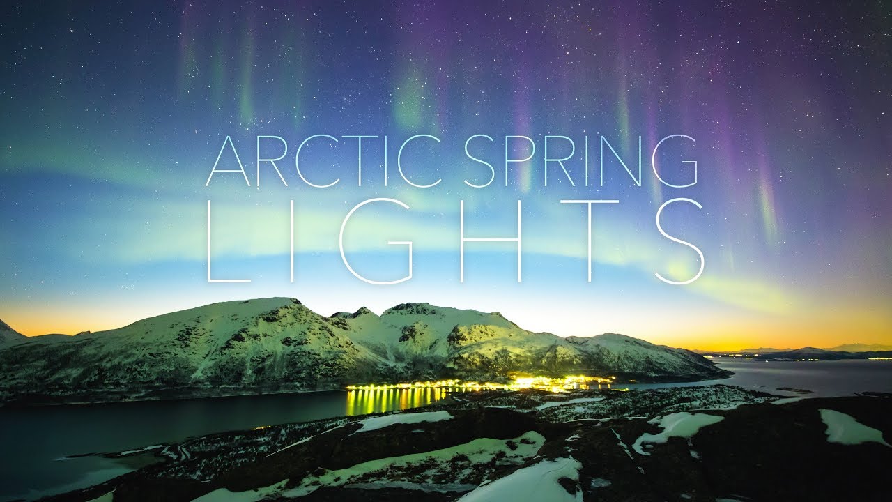 ARCTIC SPRING LIGHTS - northern lights timelapse 4K - YouTube