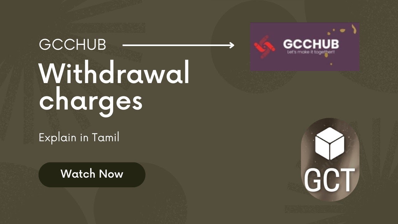 WHAT ARE THE WITHDRAWL CHARGES FOR GCC HUB IN TAMIL - YouTube